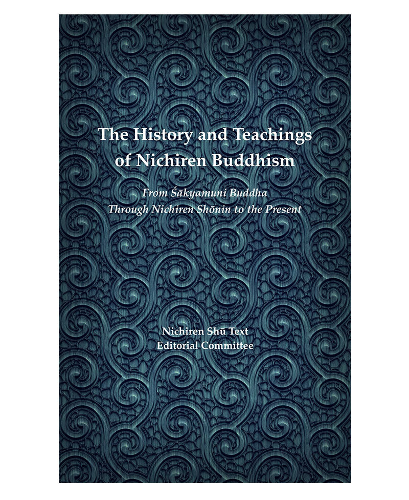 The History and Teachings of Nichiren Buddhism – NBIC Online Store